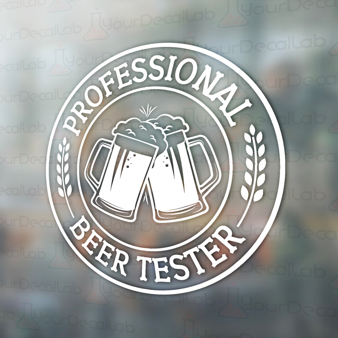 Professional Beer Tester Decal Many Colors & Sizes - Etsy
