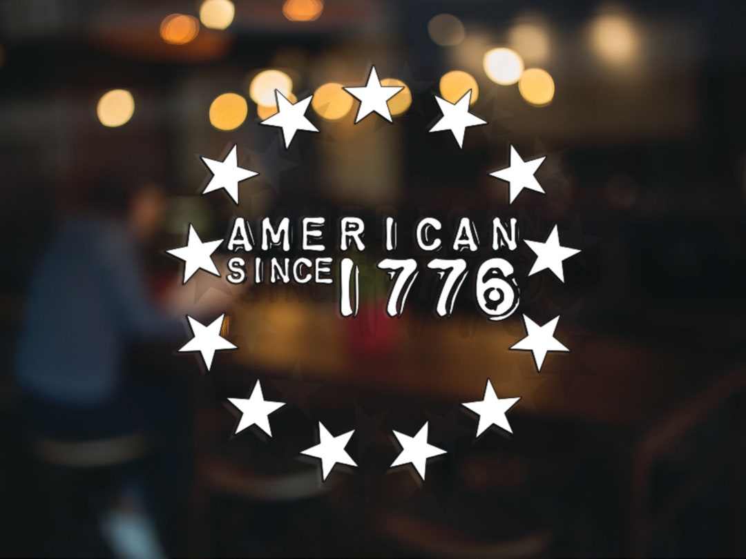 American Since 1776 Decal Many Colors & Sizes - Etsy