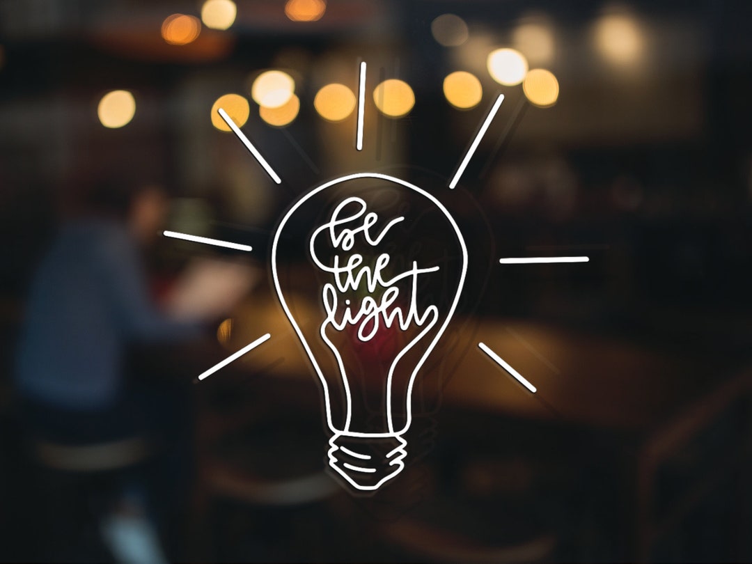 Be the Light Decal Many Colors & Sizes - Etsy