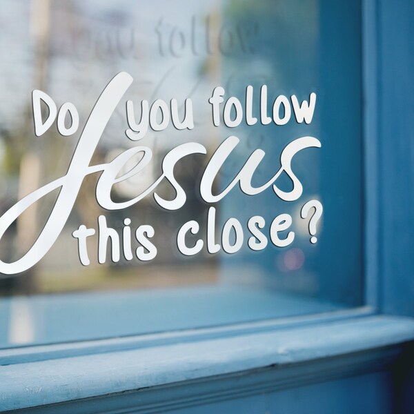 Do You Follow Jesus This Closely Bumper Sticker - Etsy