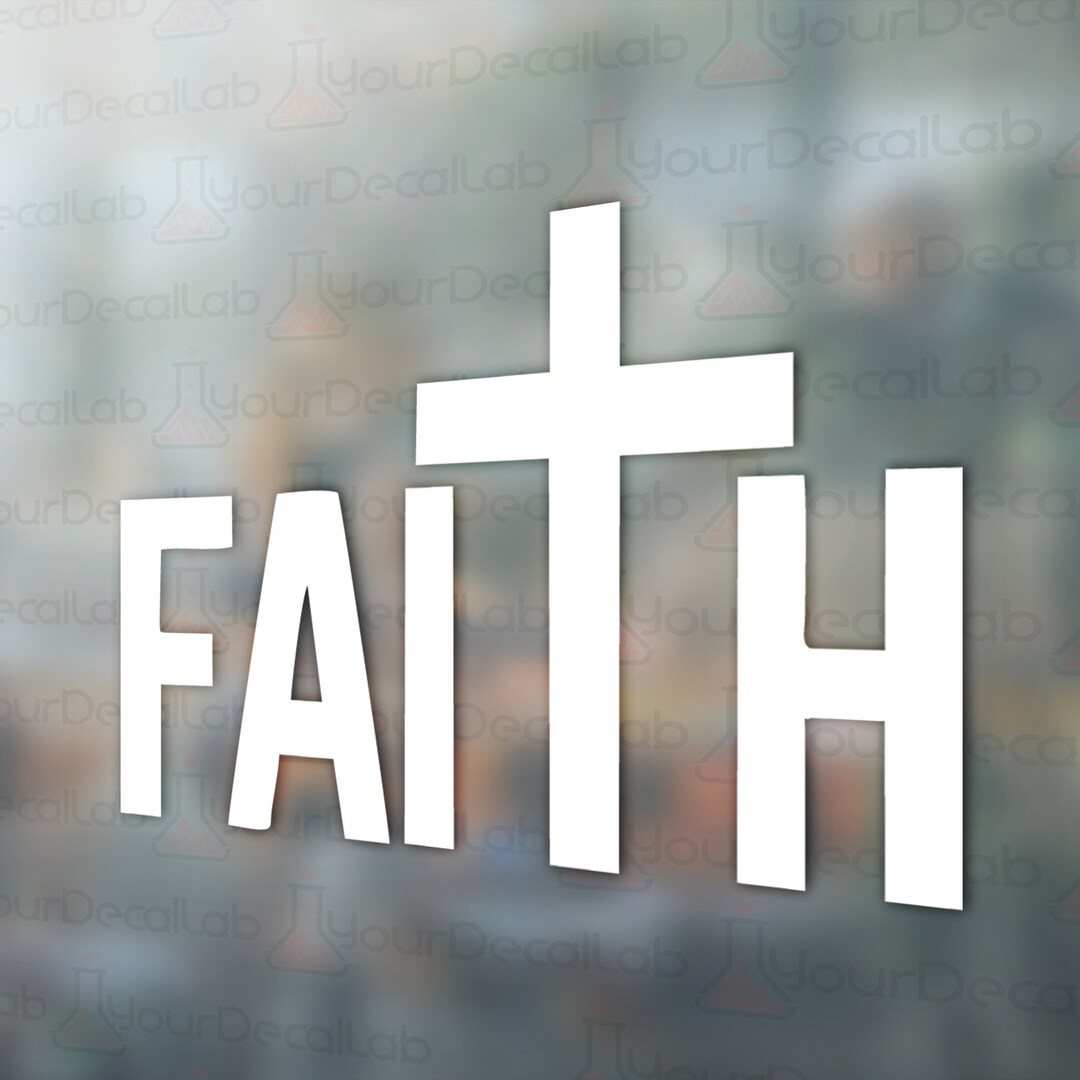 Faith Decal Many Colors & Sizes - Etsy