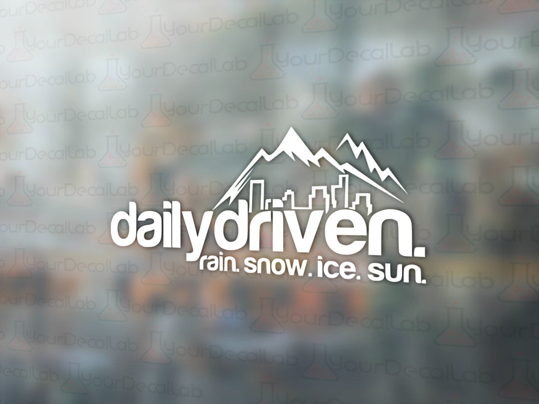 Daily Driven Decal Many Colors & Sizes - Etsy
