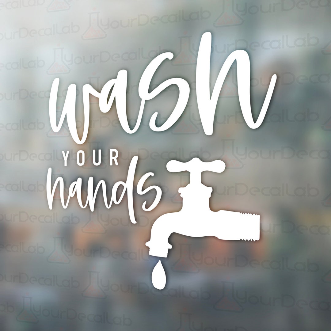 Wash Your Hands Decal Many Colors & Sizes - Etsy