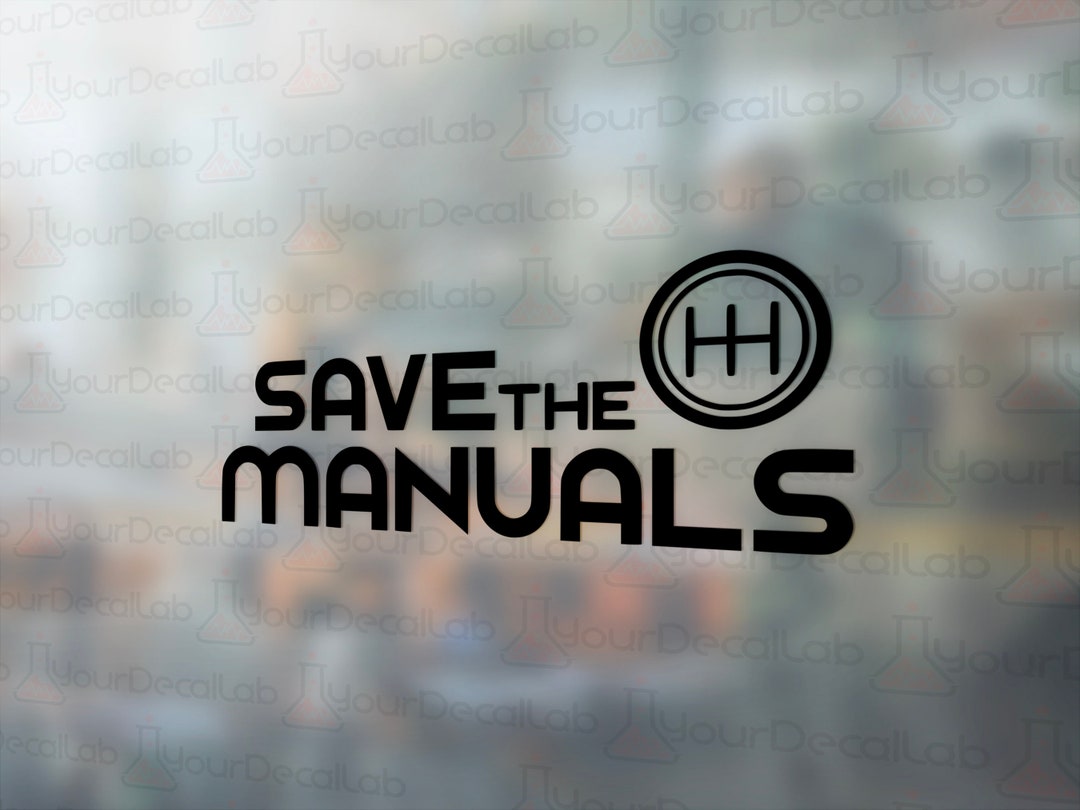 Save the Manuals Decal Many Colors & Sizes - Etsy