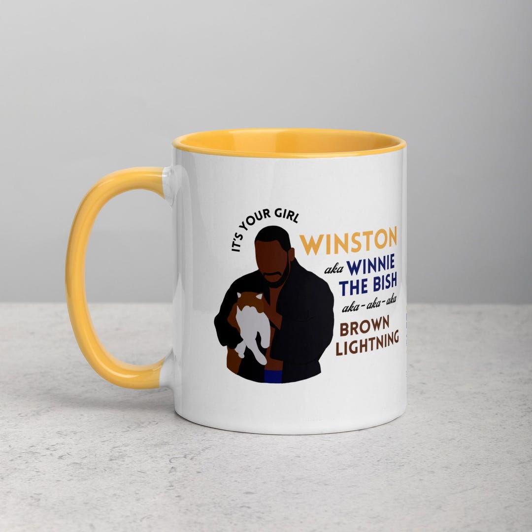 Winston AKA Winnie the Bish New Girl Mug, AKA Brown Lightning, Funny ...