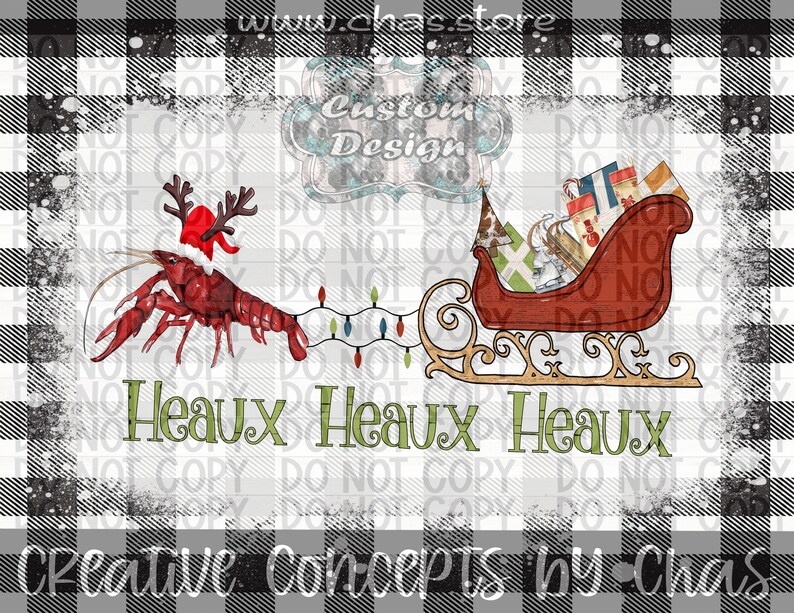 Heaux Heaux Heaux PNG Louisiana Cajun Christmas Crawfish Sleigh 20 ...