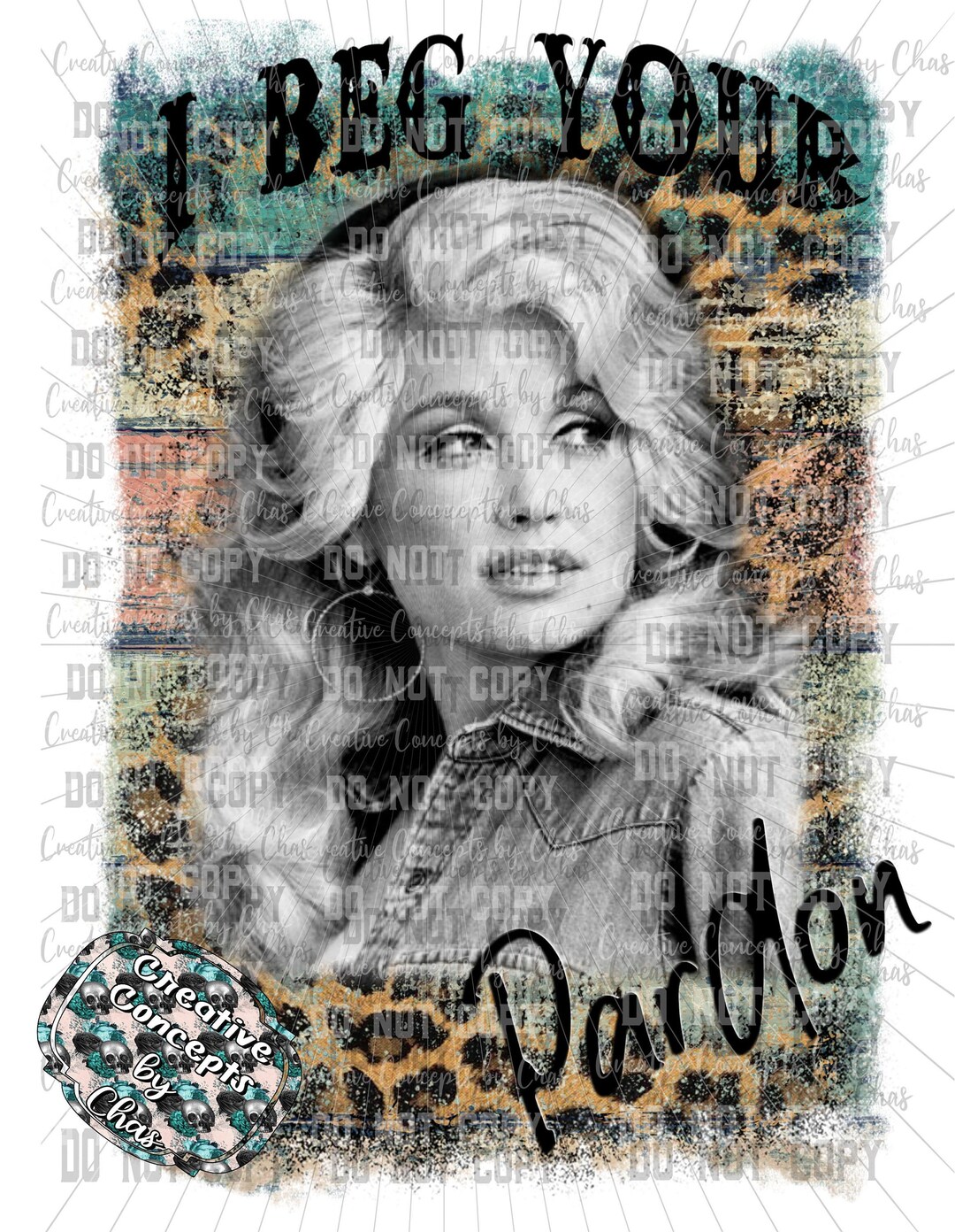 I Beg Your Parton PNG Dolly Parton Country Western Sublimation File ...