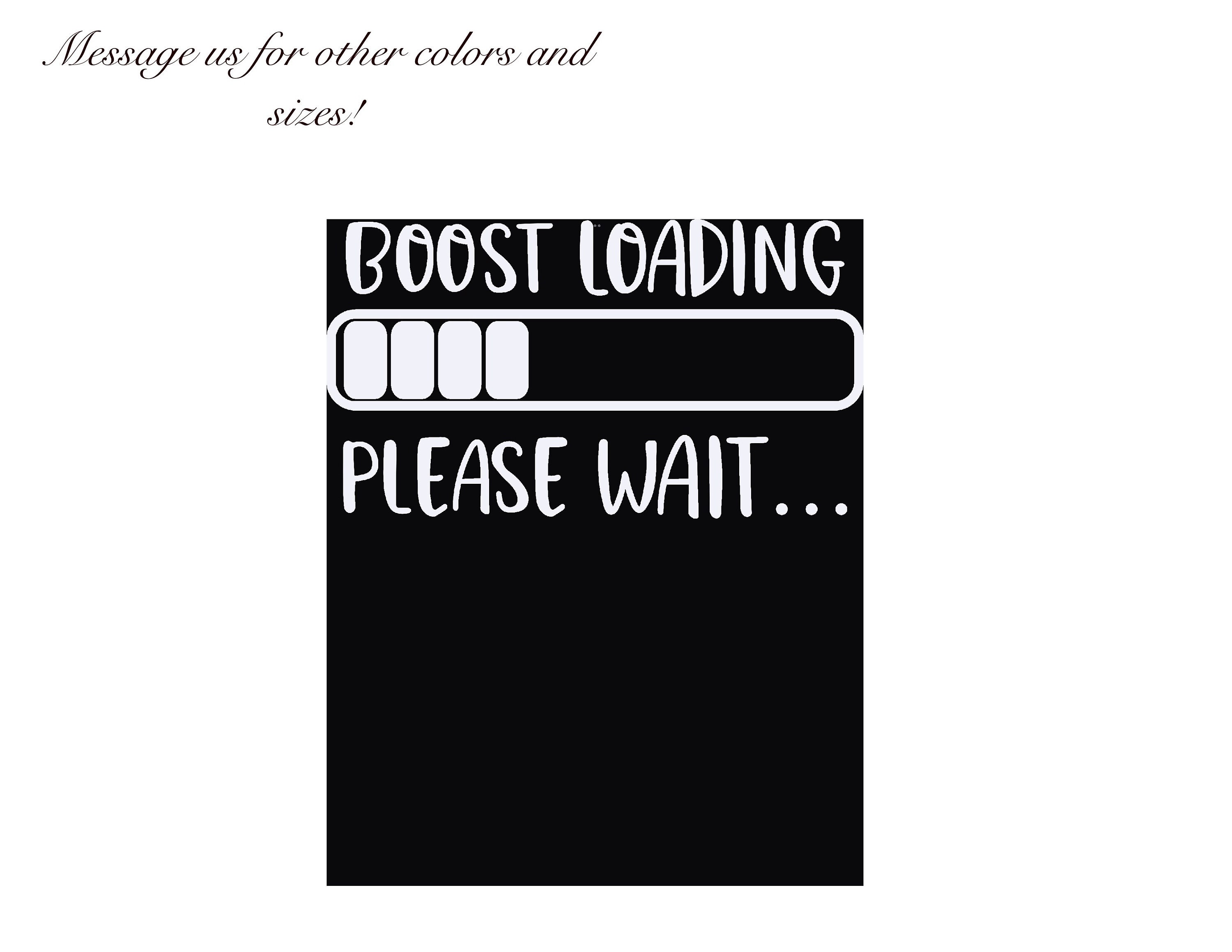 Boost Loading Vinyl Decal - Etsy