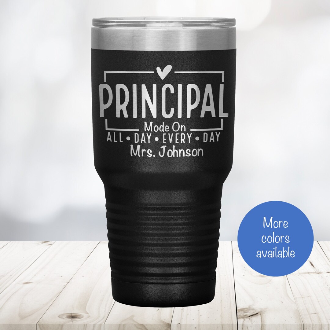 Custom School Principal Tumbler, Engraved Principal Travel Cup for ...