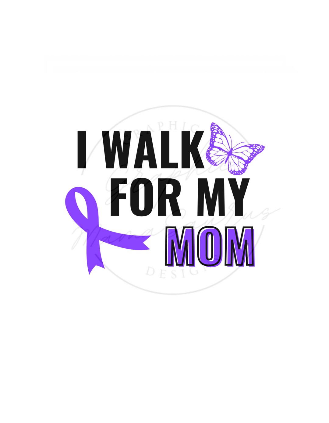 I Walk for My Mom - Alzheimers Awareness - Sublimation Design - PNG - Etsy