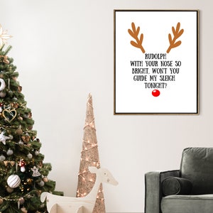 Rudolph With Your Nose so Bright | Rudolph Print | Christmas Decor ...