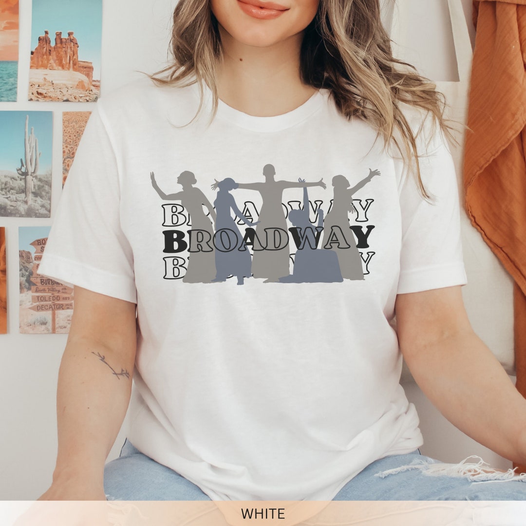 Broadway Shirt, Broadway Gifts, Theatre Shirt, Broadway Musical Merch ...