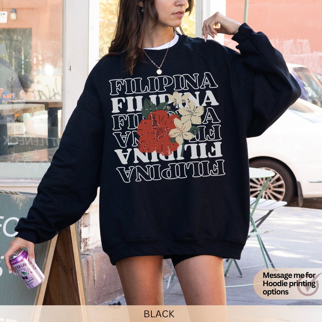 FILIPINA Flowers Sweatshirt, Filipina Sweatshirt, Philippines ...