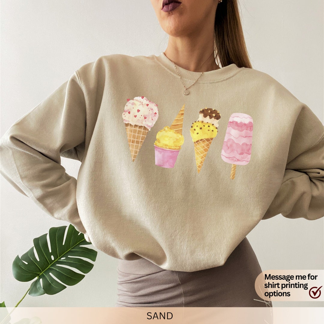 Ice Cream Sweatshirt, Ice Cream Crewneck, Ice Cream Hoodie, Ice Cream ...