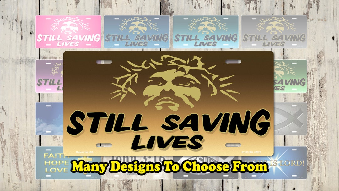Religious, Still Saving Lives, and Jesus License Plates - Etsy
