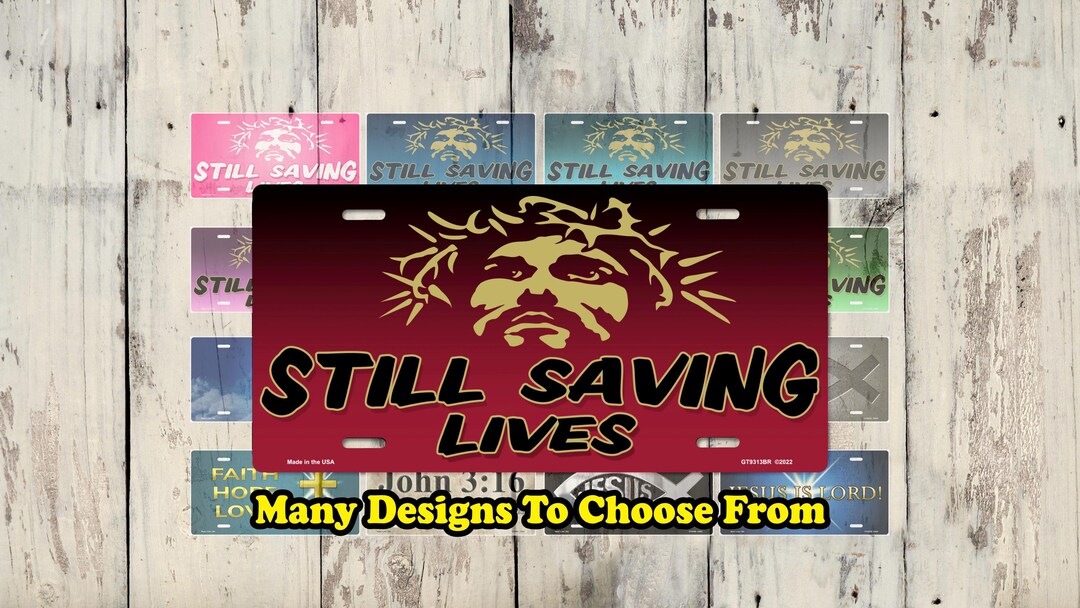 Religious, Still Saving Lives, and Jesus - License Plates - Car Tag ...