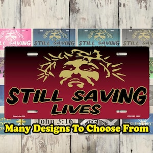 Religious, Still Saving Lives, and Jesus - License Plates - Car Tag ...