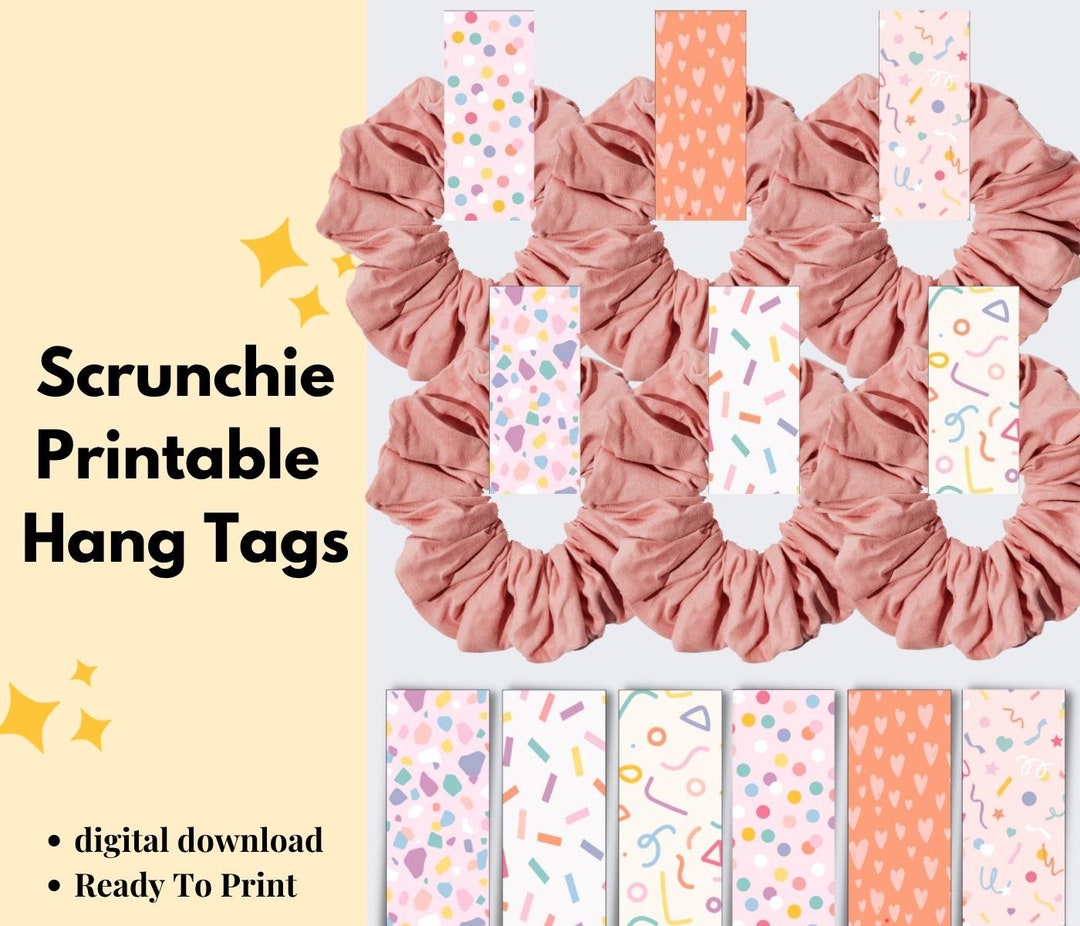 Scrunchie Tag Ready to Print, Printable Scrunchie Hang Tags, Printable ...