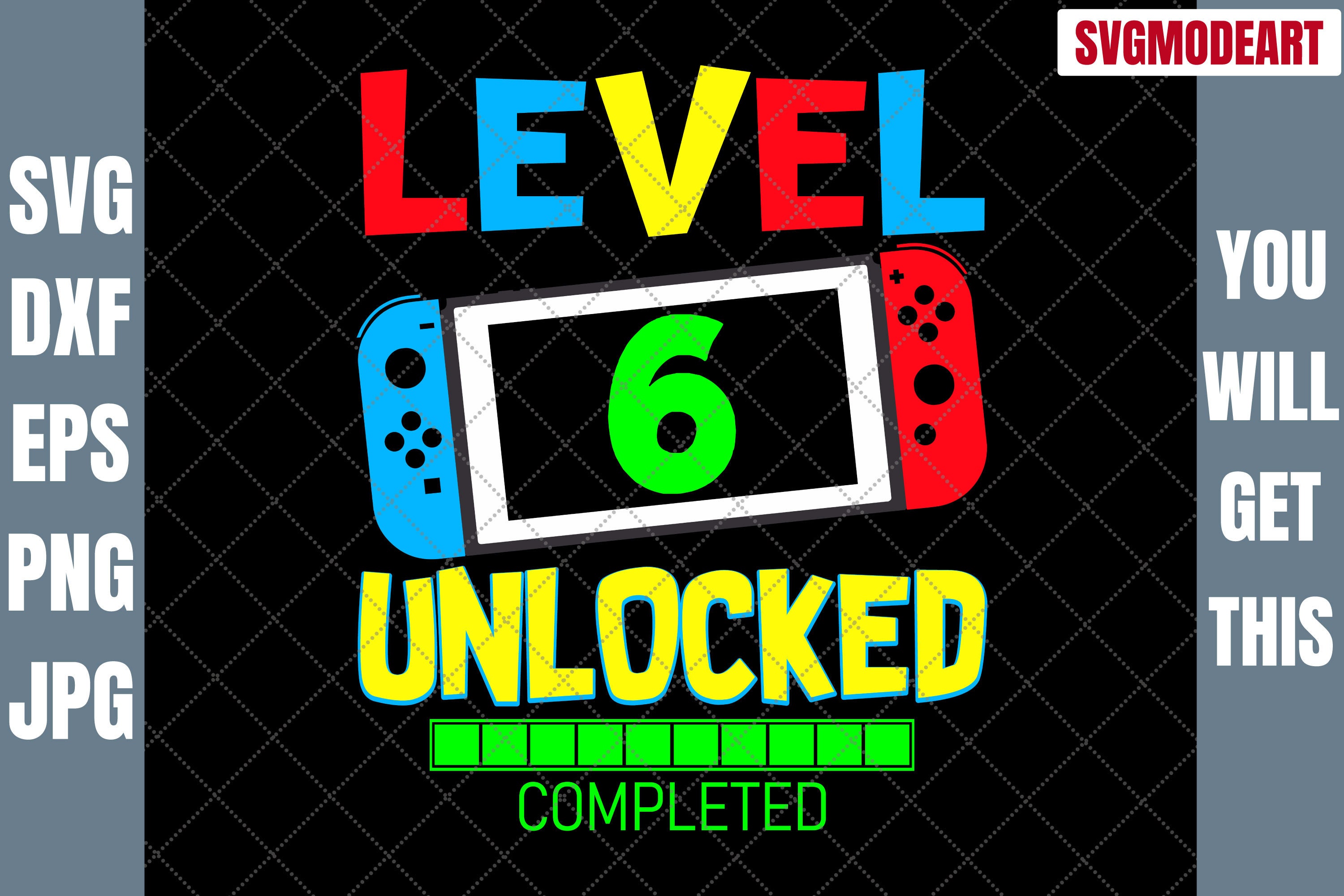 Level 6 Unlocked Birthday SVG: Gamer 6th Birthday Shirt (digital ...