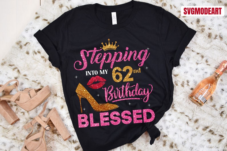 62nd Birthday Blessed SVG, Shirt Cutting Files (digital Download) - Etsy
