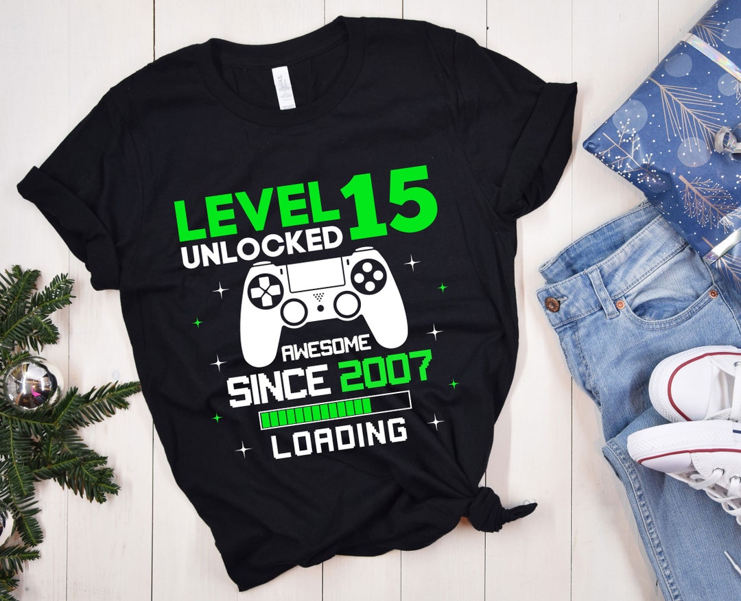 Level 15 Unlocked Gamer SVG, 15th Birthday Shirt (digital Download) - Etsy