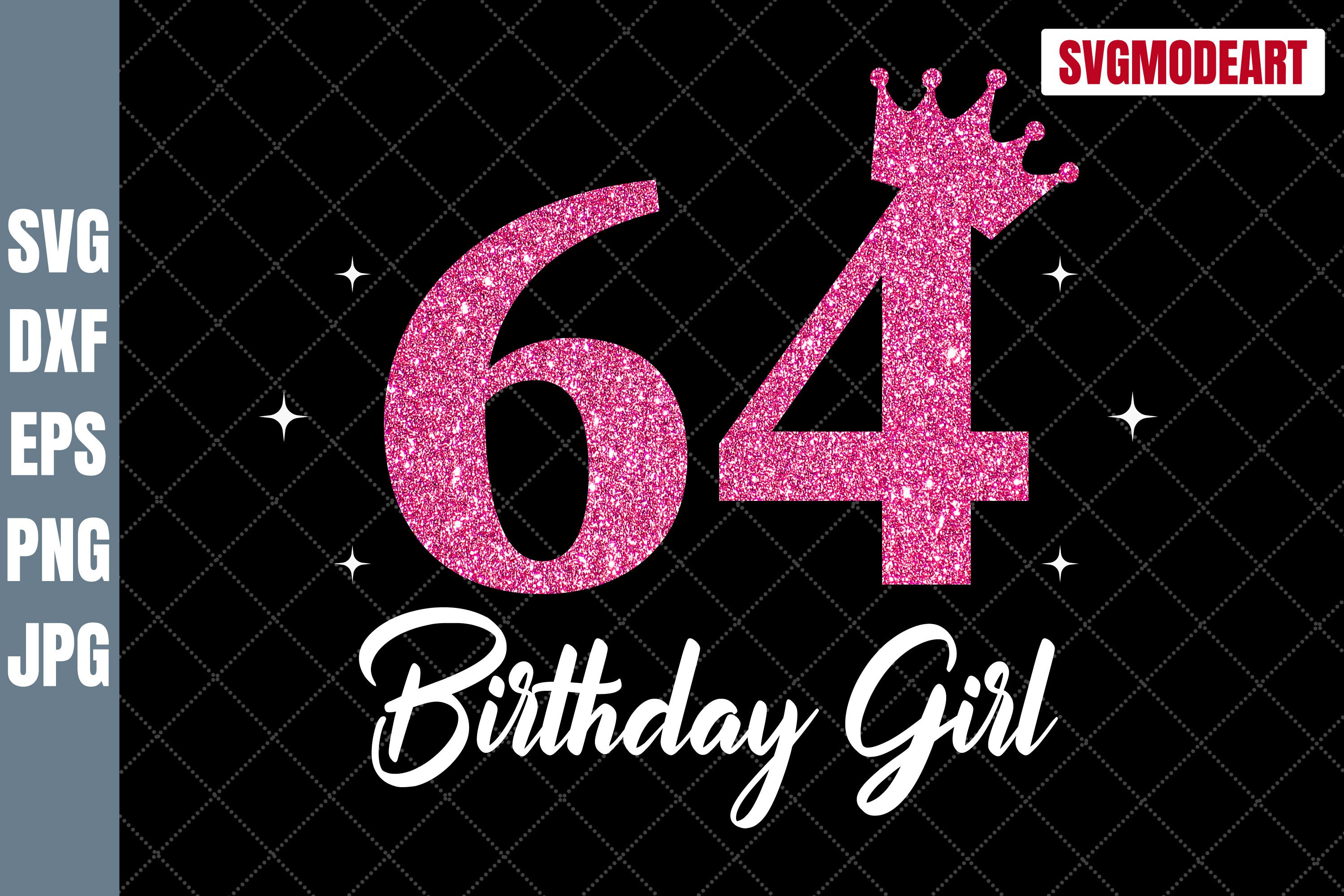 64th Birthday Girl SVG 64th Birthday Svg 64 Birthday Women - Etsy