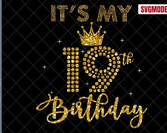 It's My 19th Birthday SVG, My 19th Birthday Shirt Svg,19th Birthday ...