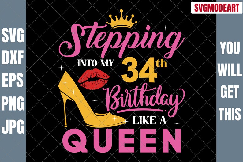 34th Birthday Queen SVG: Shirt Design, Cutting File (digital Download ...