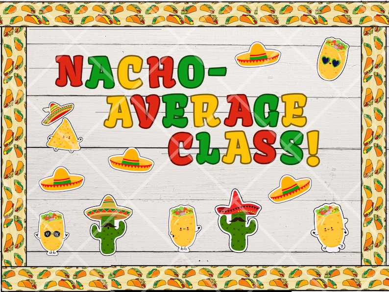 Nacho Average Class Bulletin Board Set: Mexican Fiesta Decor (digital ...