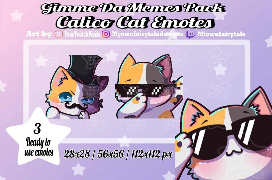 Calico Cat Emotes - Gimme Da Memes - Twitch - Discord - Youtube - Chibi ...