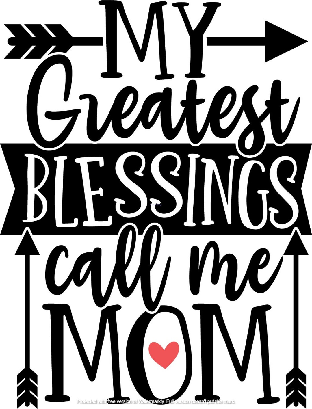 My Greatest Blessings Call Me Mom Svg Png Eps Dxf Pdf Etsy