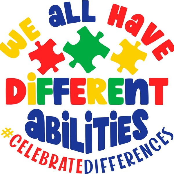 We All Have Different Abilities Svg - Etsy