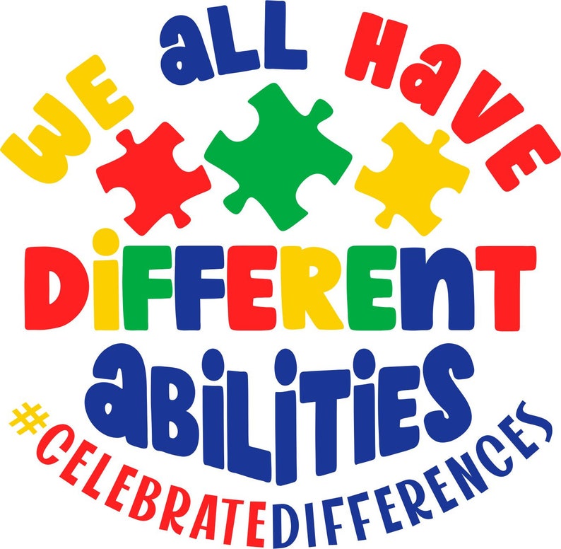We All Have Different Abilities Svg Png Pdf Dxf Jpg - Etsy