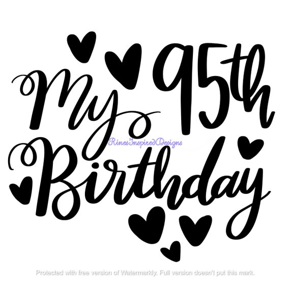 Clip Art & Image Files 95th Birthday svg Woman 95th Birthday svg dxf ... Clip Art & Image Files 95th Birthday svg Woman 95th Birthday svg dxf ...