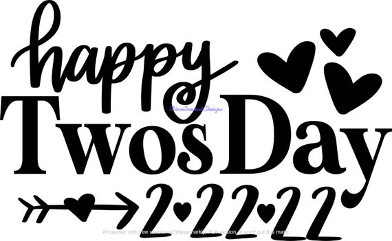 Happy Twosday 2.22.22 Hearts Svg Png Jpg Pdf Eps Dxf Ai | Etsy