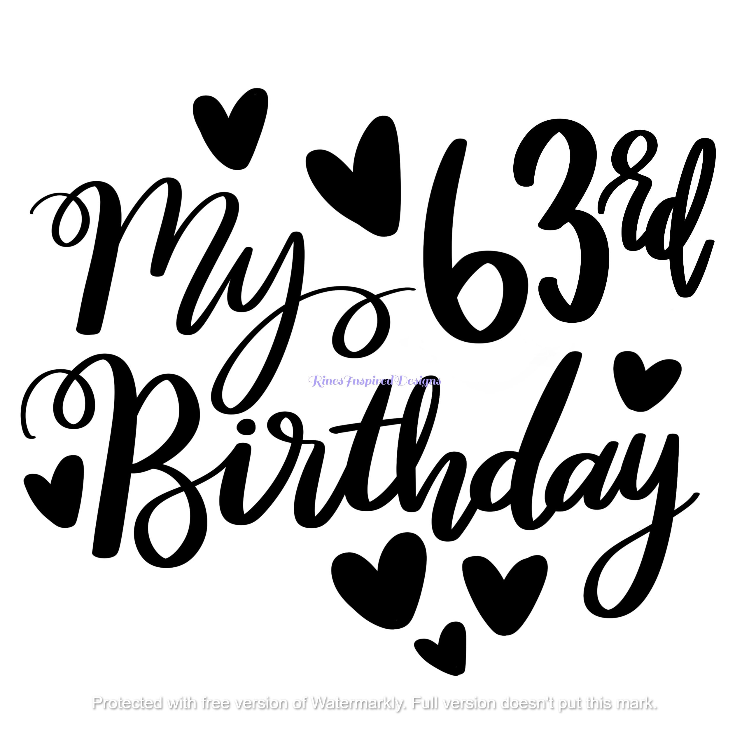My 63rd Birthday Svg Png Jpg Eps Dxf Ai Pdf - Etsy