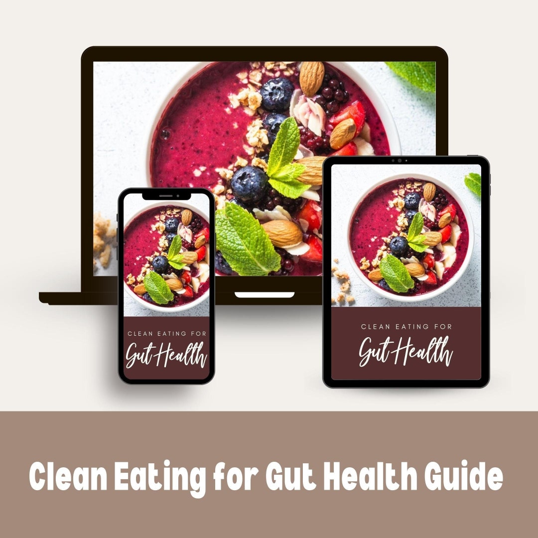 Clean Eating for Gut Health Guide - Etsy
