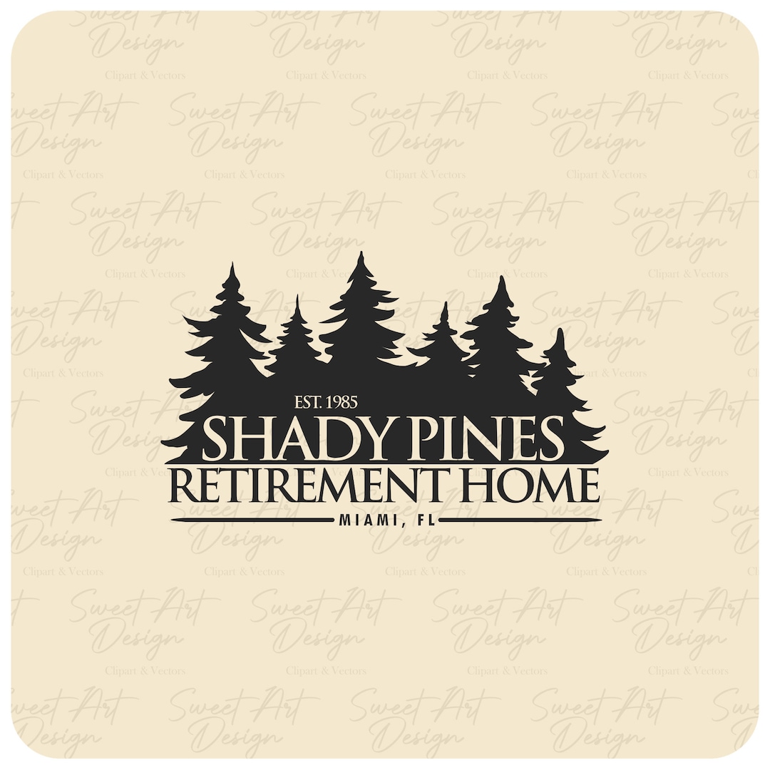 Shady Pines Retirement Home SVG: Golden Girls Sarcastic Cut File ...