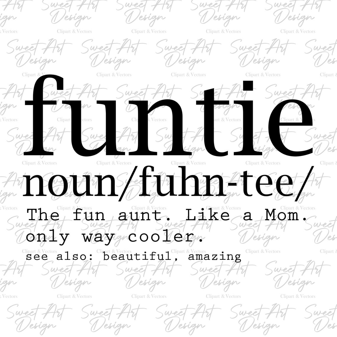 Funny Aunt Definition SVG: Funtie Printable Design (digital Files) - Etsy