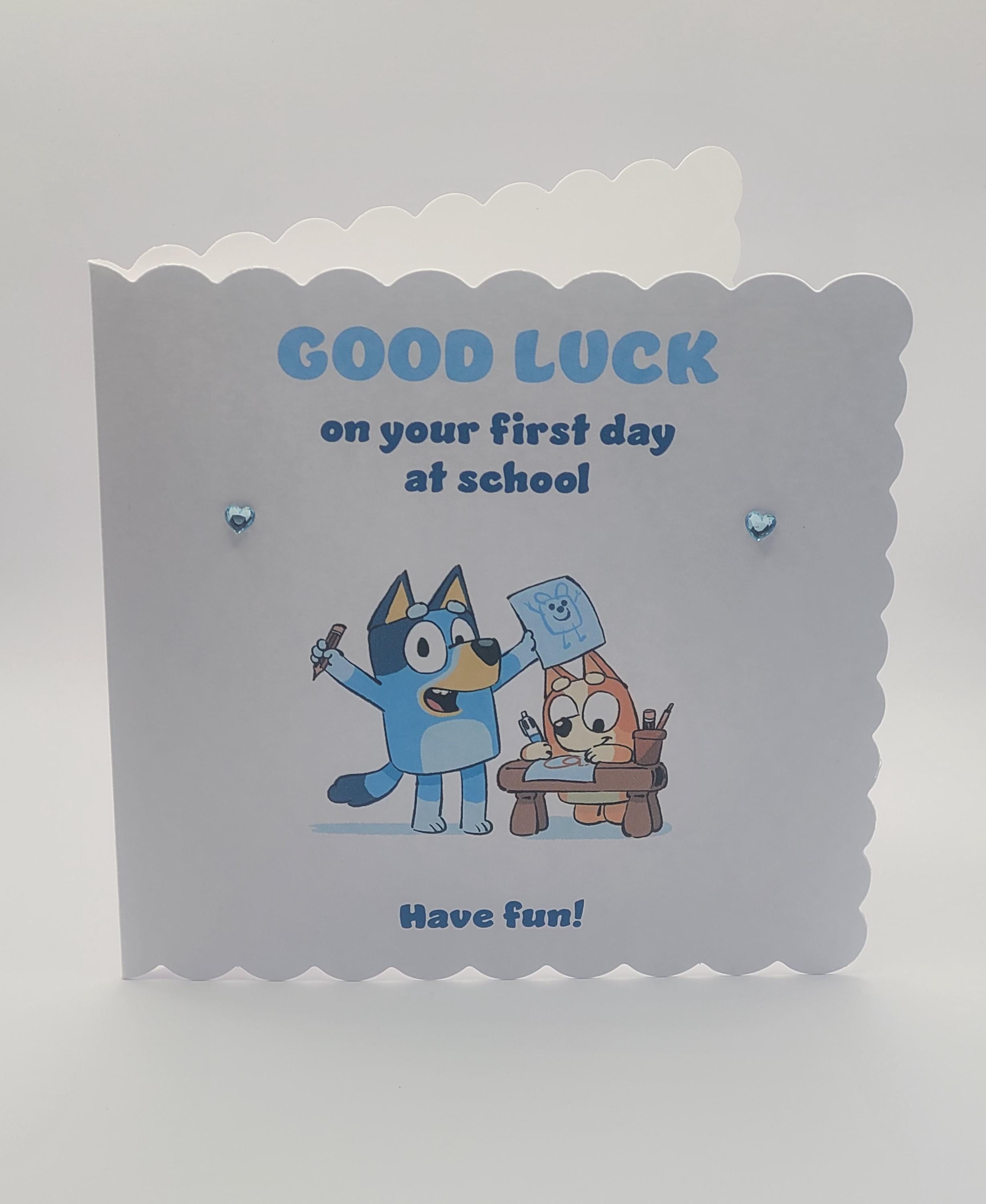 Bluey First Day at School Card, Good Luck on Your 1st Day at School ...