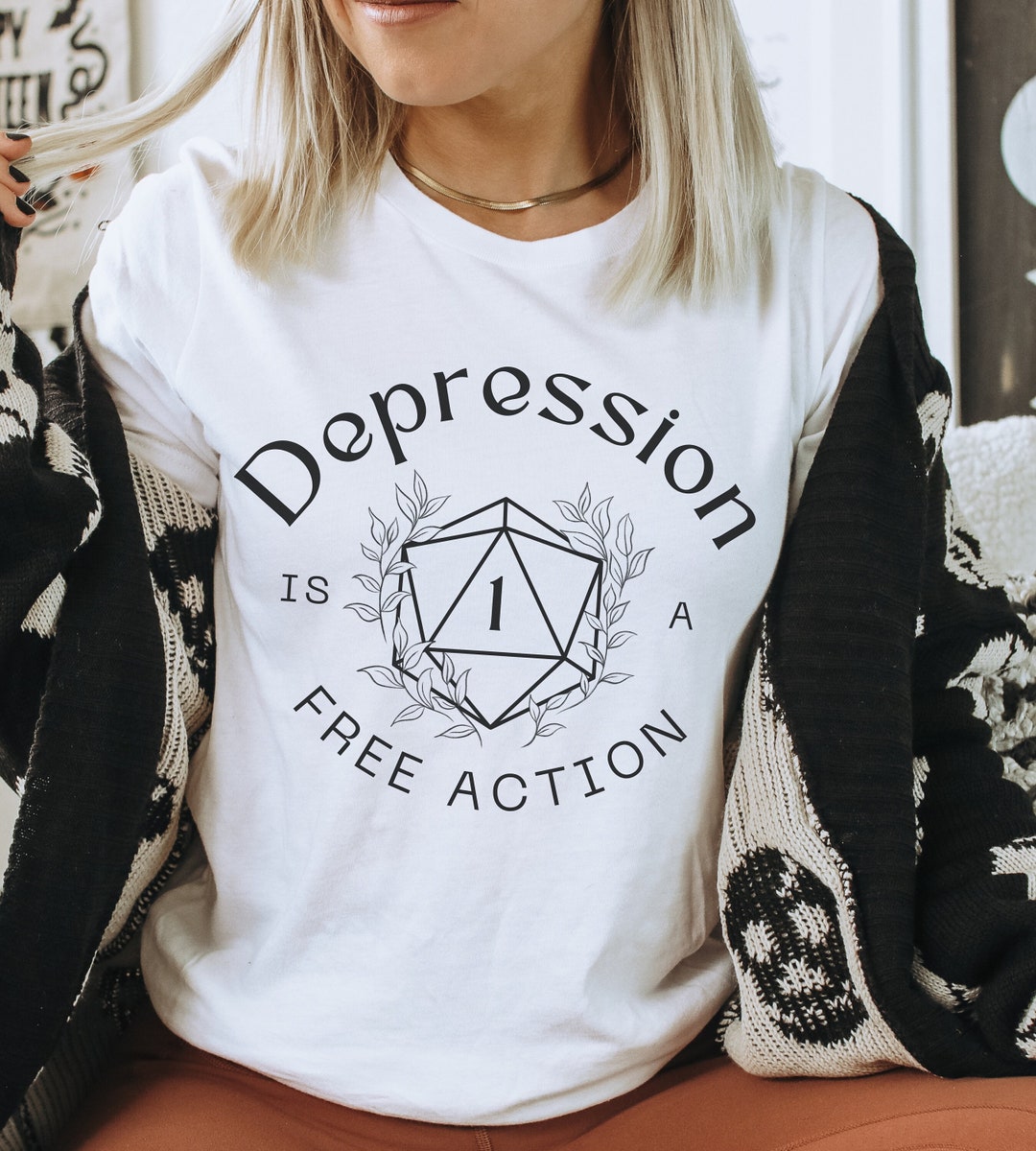 Depression is a Free Action T-shirt Dungeons and Dragons Shirt, Funny ...