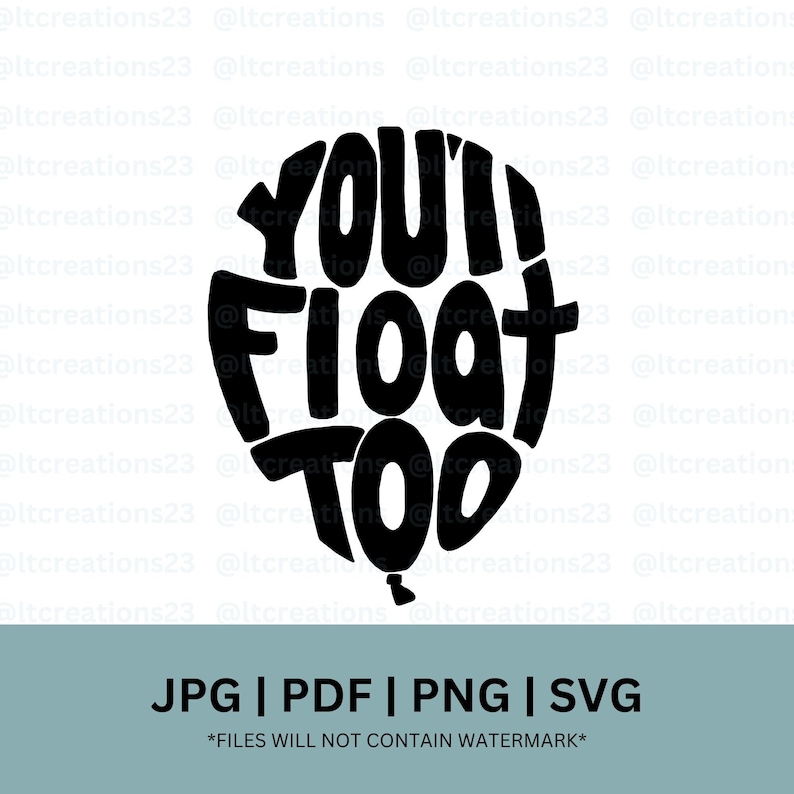 Horror SVG File you'll Float Too Balloon Horror Decal Stephen Kings IT ...