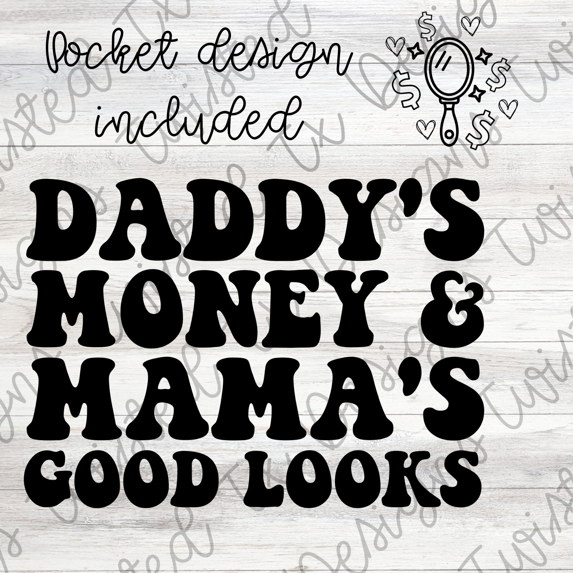 Daddy's Money and Momma's Good Looks PNG - Etsy