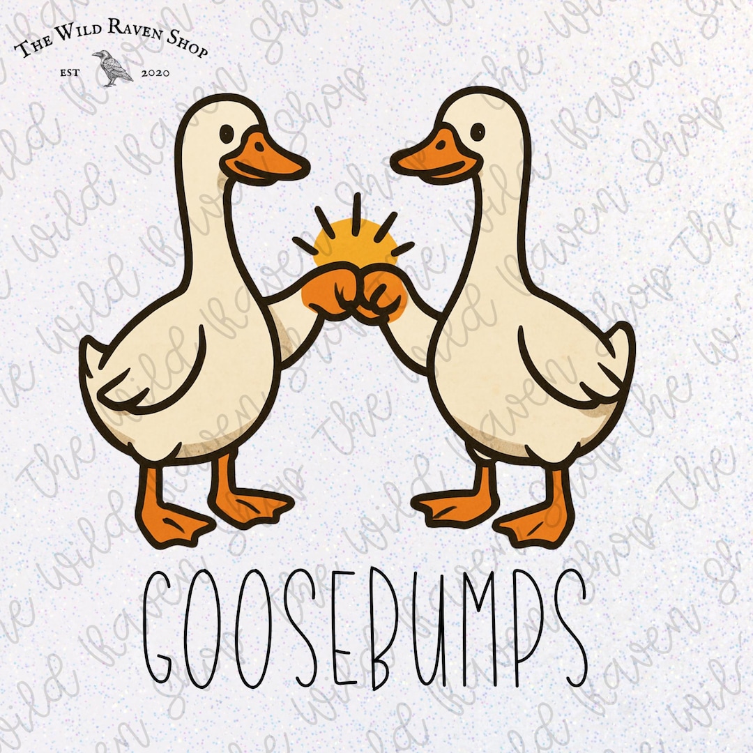 Goosebumps Sublimation Digital Download – Funny Fist Bump Goose Duo - Etsy