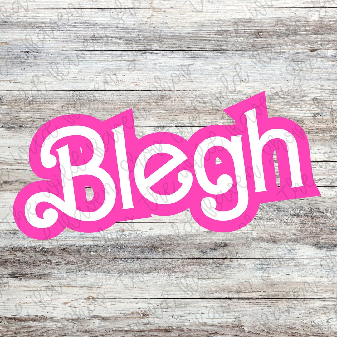 Blegh Pink Sublimation PNG - Etsy