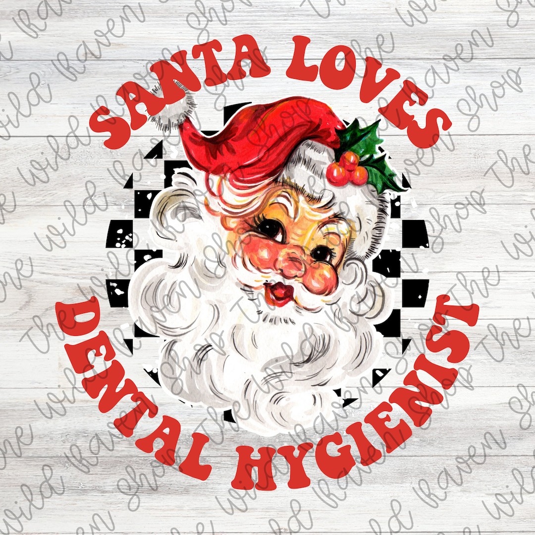 Santa Loves Dental Hygienist Sublimation PNG - Etsy