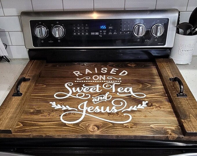 Raised on Sweet Tea and Jesus Noodle Board, Stovetop Board, Custom ...