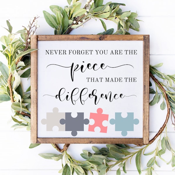 Never Forget That You Are the Piece That Made the Difference - Etsy