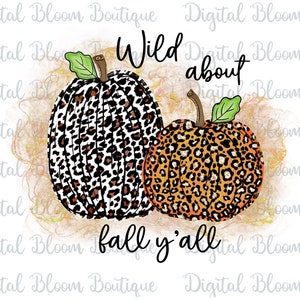 Leopard Pumpkins Sublimation PNG ~ Wild About Fall Y'all ~ Cheetah ...