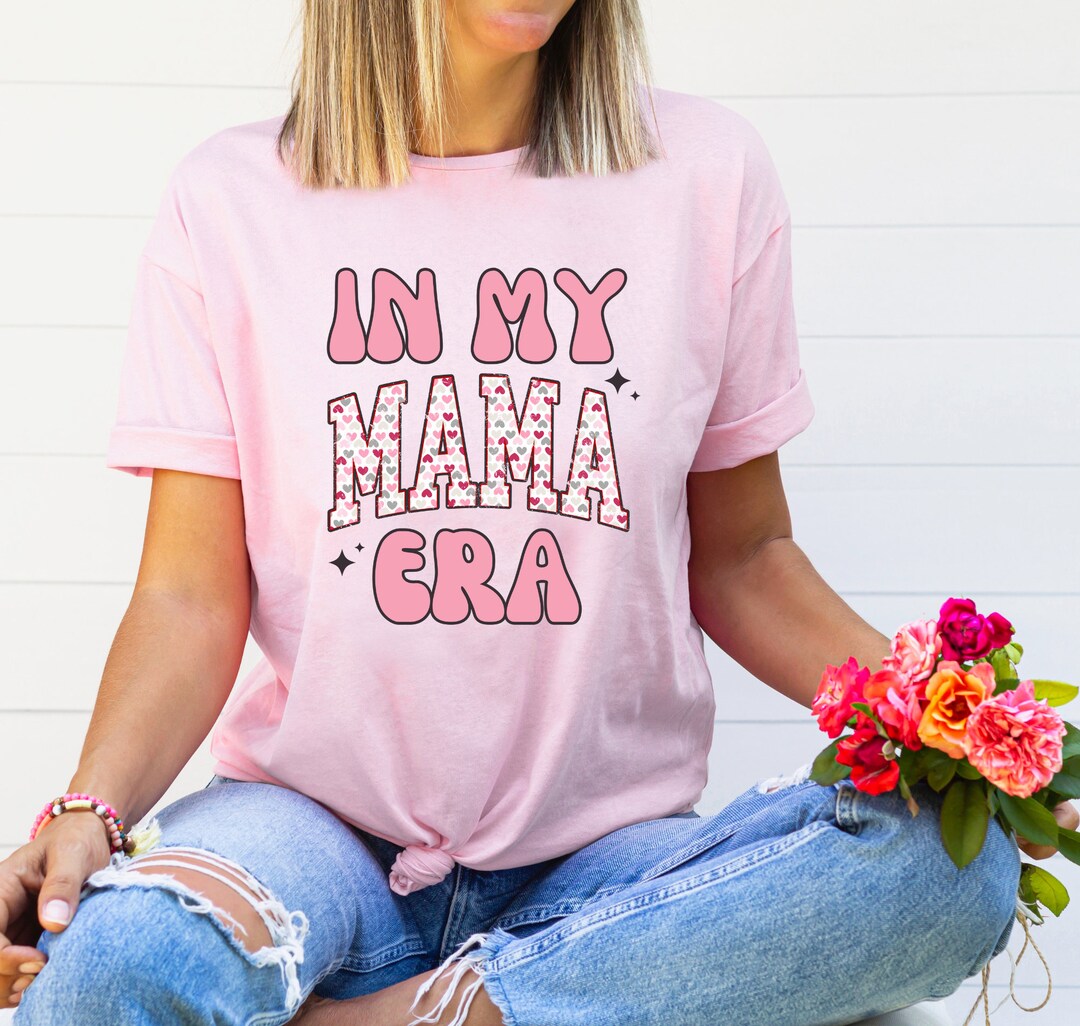 In My Mama Era PNG ~ Mom Life ~ Funny Mom Shirt Sublimation ~ DTF ...